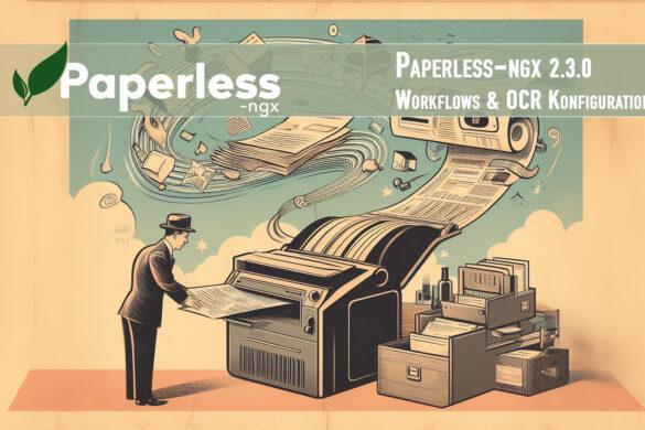 Paperless-ngx: unser Workflow im Detail